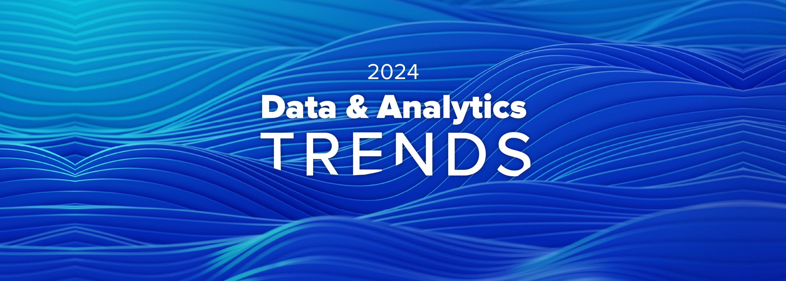 2024 Data, Analytics & AI Trends